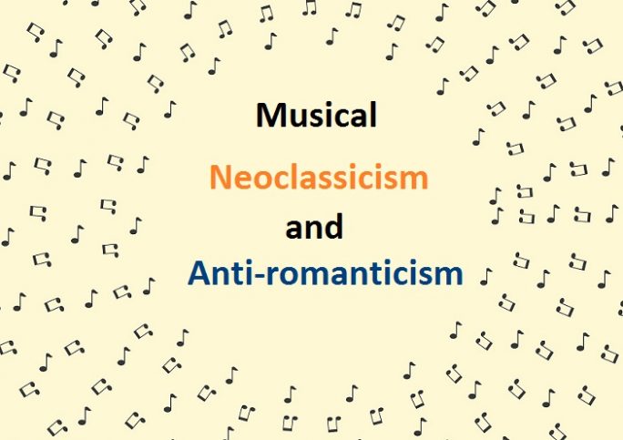 Neoclassicism Music and Anti-romanticism - CMUSE