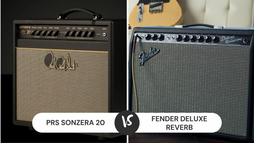 PRS Sonzera 20 vs Fender Deluxe Reverb: Comparing The Difference - CMUSE