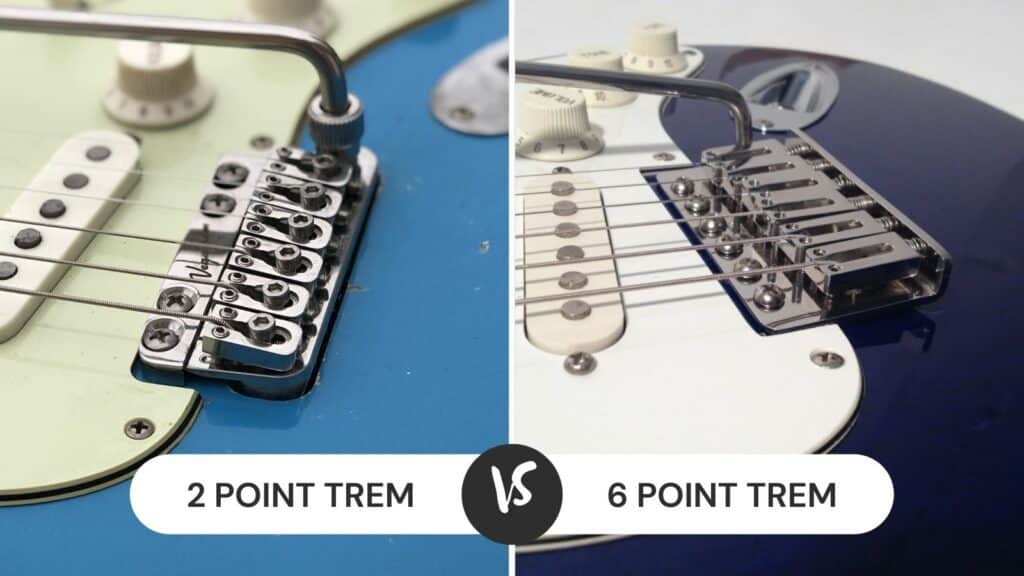 2 Point vs 6 Point Trem: What's The Difference - CMUSE