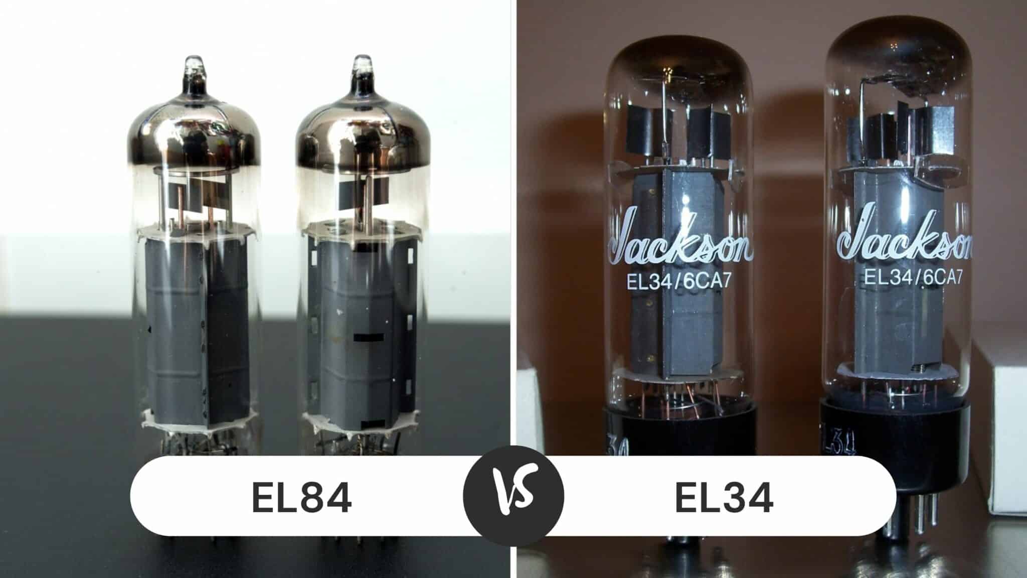 EL84 vs EL34: The Better Option & Differences - CMUSE