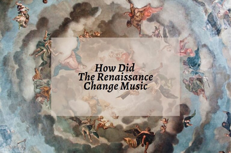 How Did The Renaissance Change Music? - CMUSE