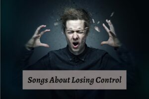 10 Pieces Of Songs About Losing Control - CMUSE