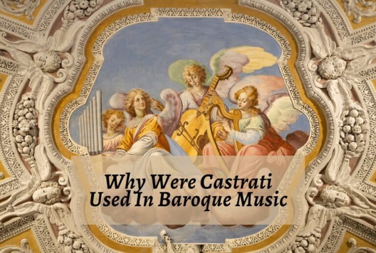 Why Were Castrati Used In Baroque Music? - CMUSE