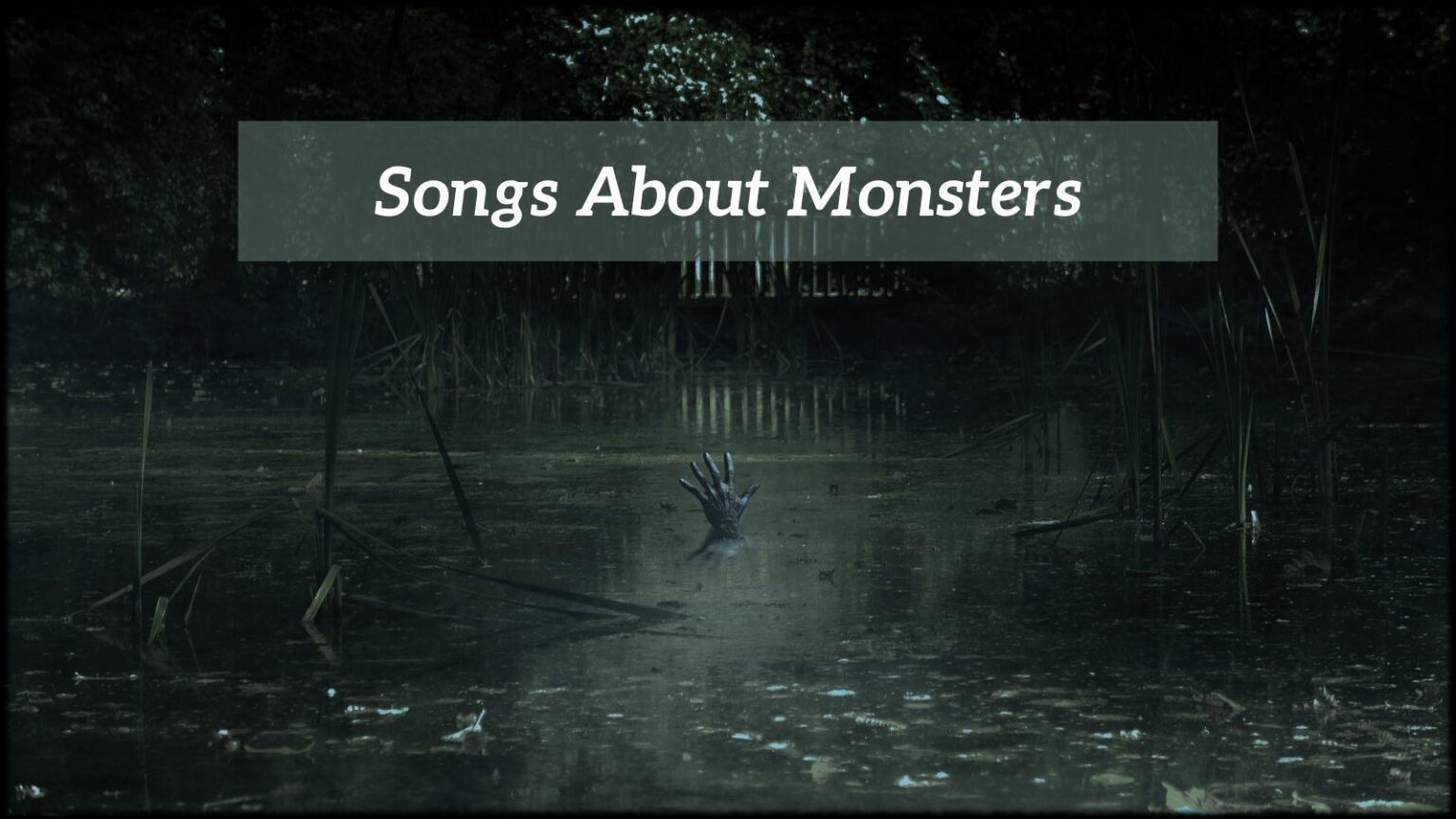 9 Pieces Of Songs About Monsters - CMUSE