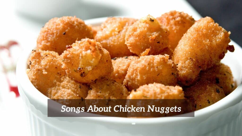 11 Pieces Of Songs About Chicken Nuggets - CMUSE