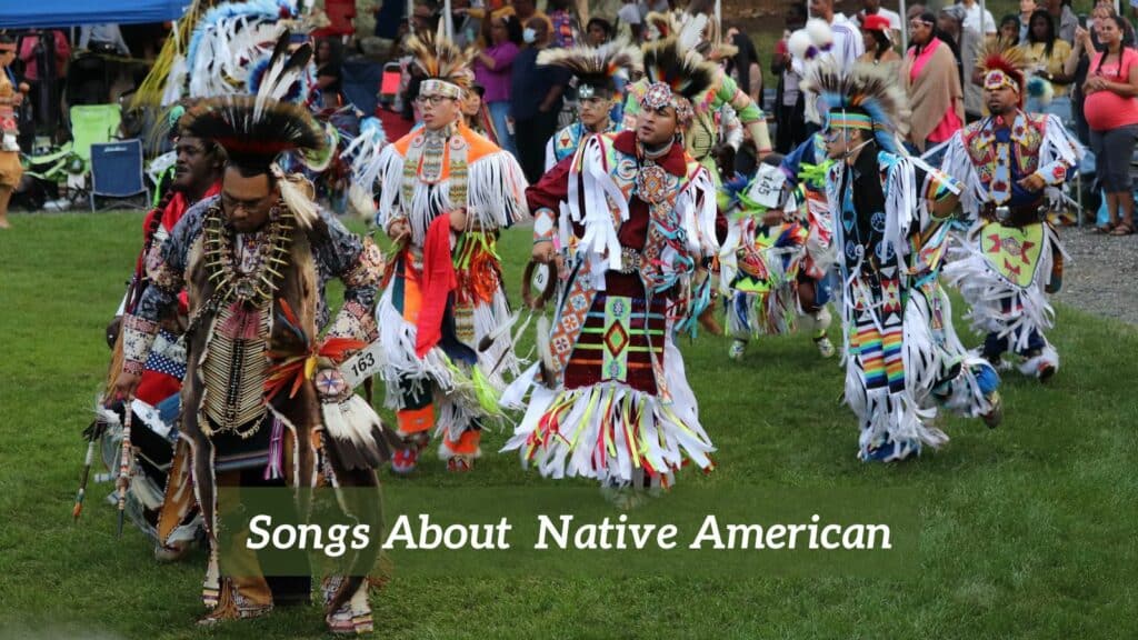 7 Pieces Of Songs About Native Americans - CMUSE