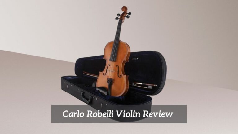 Carlo Robelli Violin Review - CMUSE