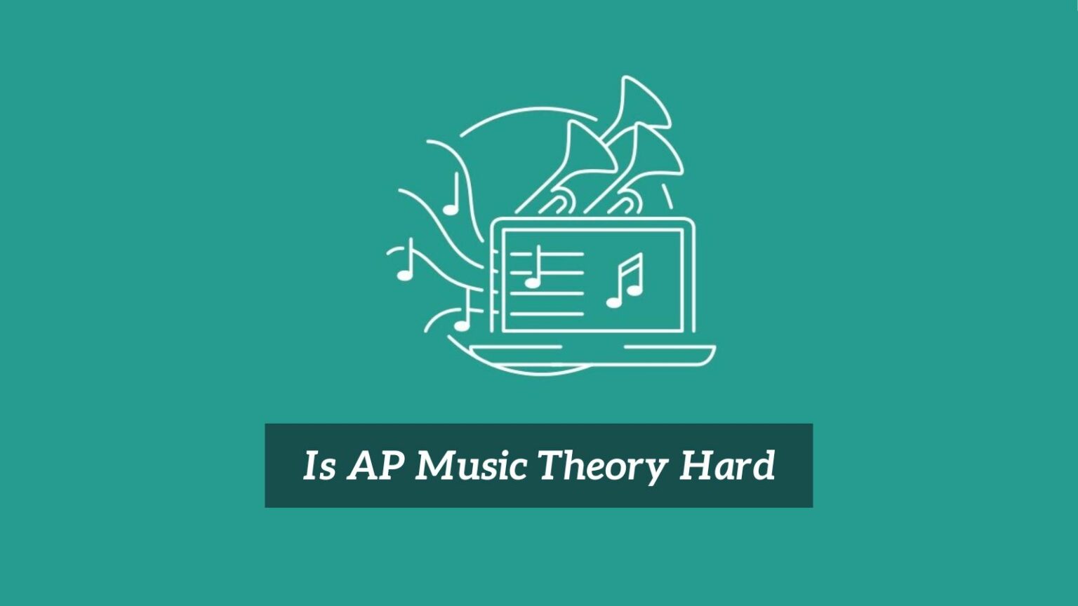 Is AP Music Theory Hard? - CMUSE
