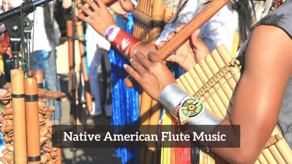 An Introduction To Native American Flute Music - CMUSE