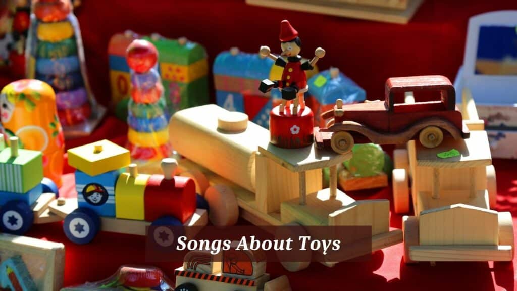 7 Pieces Of Songs About Toys - CMUSE