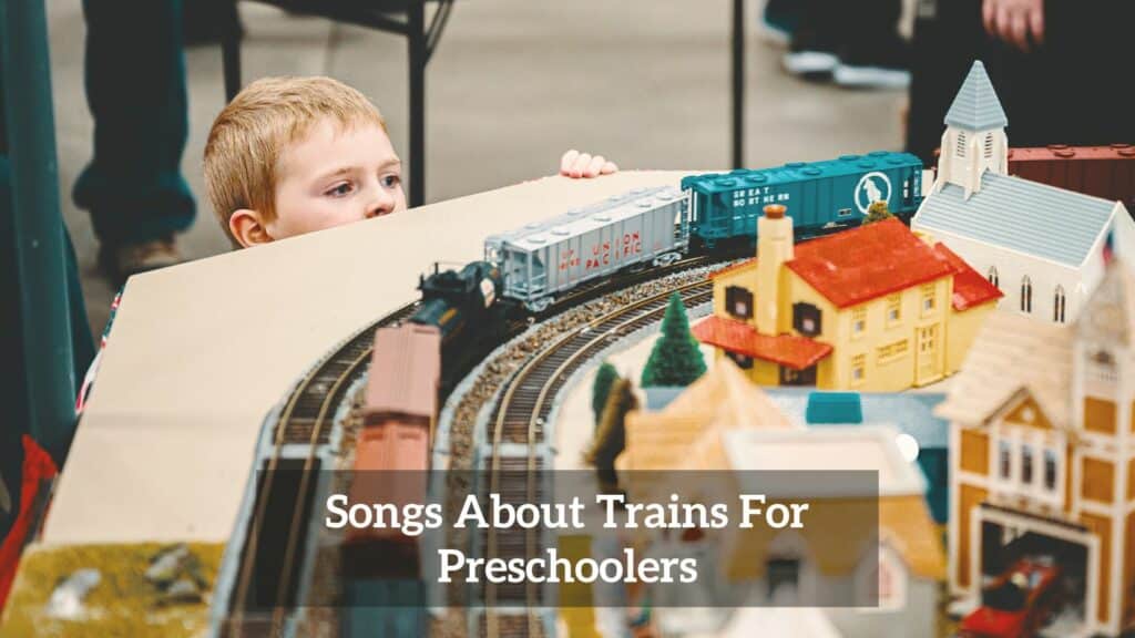 10 Pieces Of Songs About Trains For Preschoolers - CMUSE