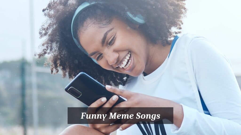 11 Pieces Of Funny Meme Songs - CMUSE