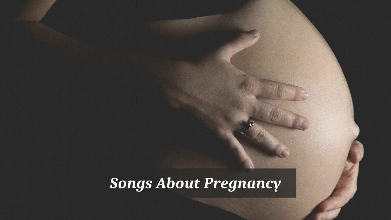 6 Pieces Of Songs About Pregnancy - CMUSE