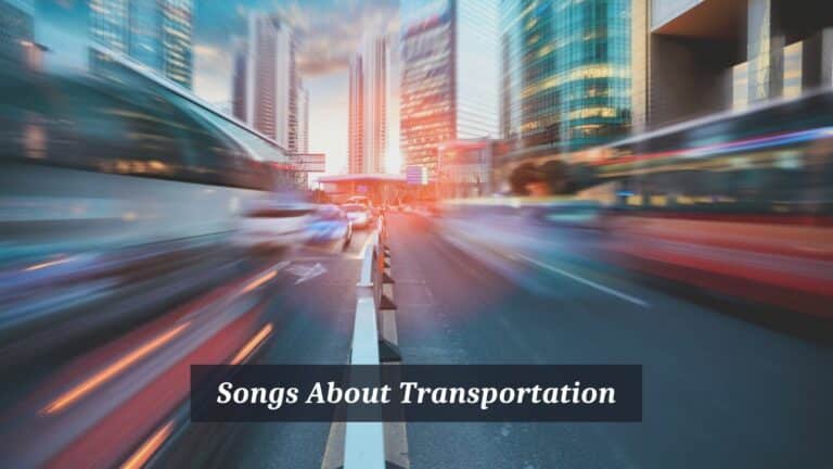 10 Pieces Of Songs About Transportation - CMUSE