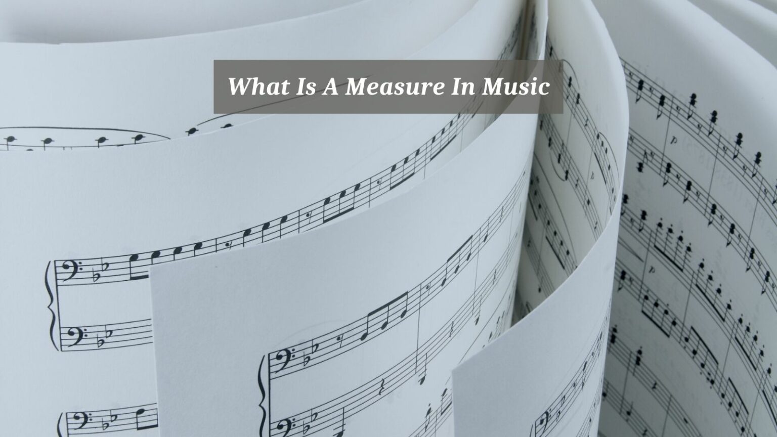 What Is A Measure In Music? - CMUSE