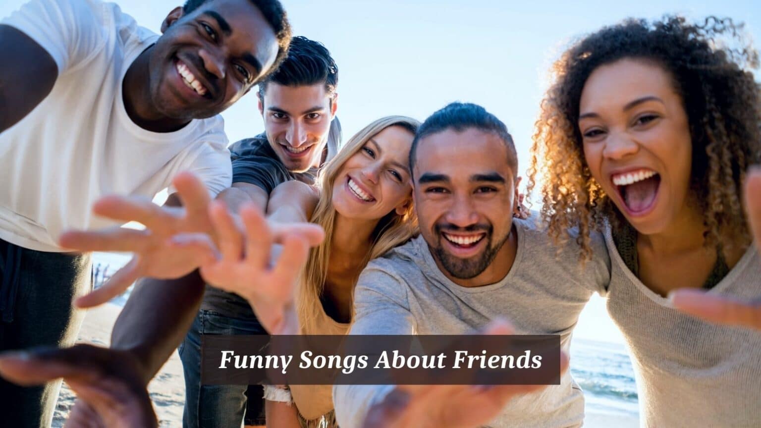 8 Pieces Of Funny Songs About Friends - CMUSE